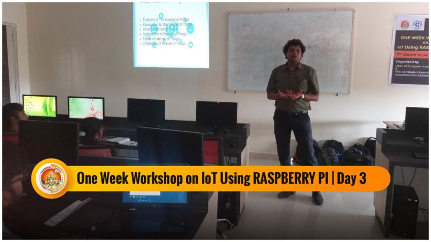 ONE WEEK WORKSHOP ON IOT USING RASPBERRY PI DAY 3 | Vaagdevi Engineering College